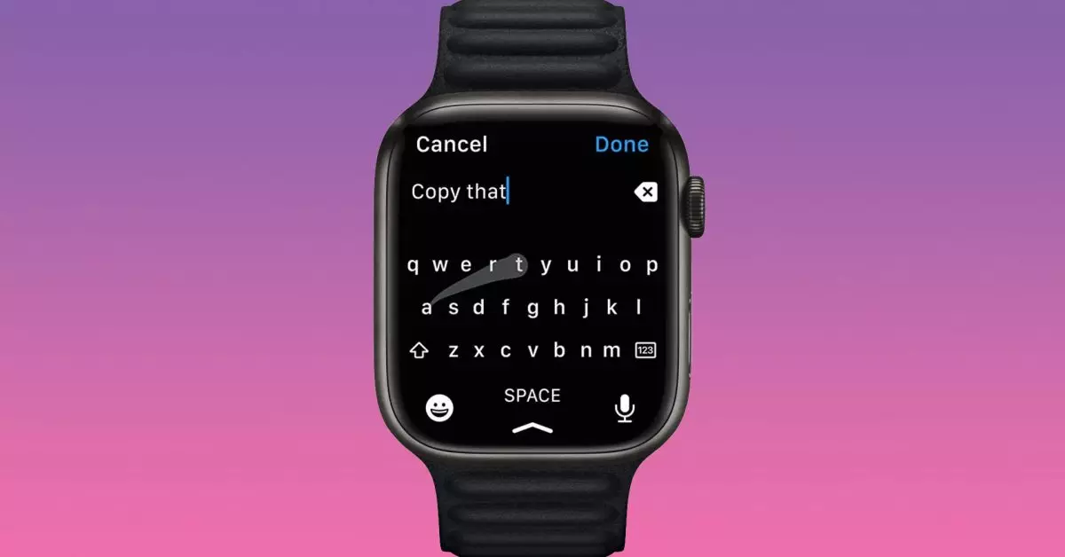 watchOS 9 na pridanie funkcie QWERTY klávesnice do viacerých jazykov na Apple Watch Series 7