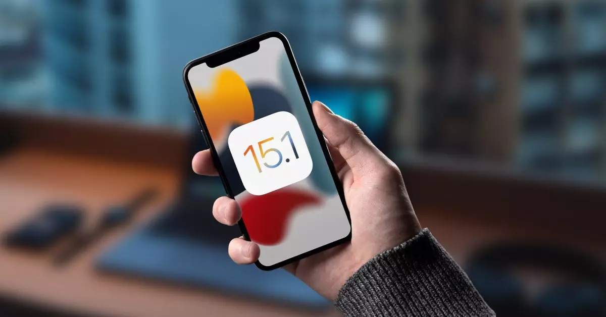 iPhone'unuzu şimdi iOS 15.1'e güncellemek için beş neden