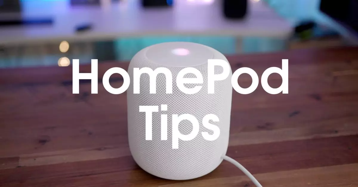 20+ គន្លឹះ HomePod ដែលត្រូវតែដឹង [វីដេអូ]